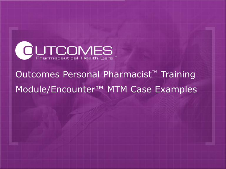 Outcomes Case Examples Outcomes Case Examples