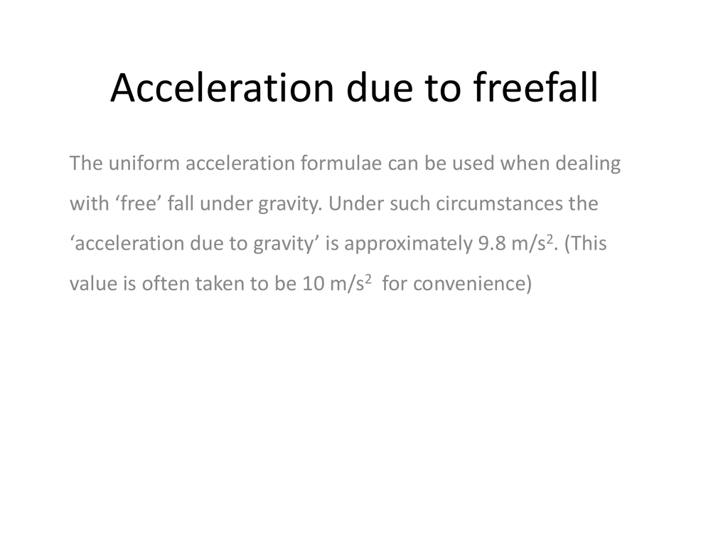 Acceleration Due To Freefall Acceleration Due To Freefall