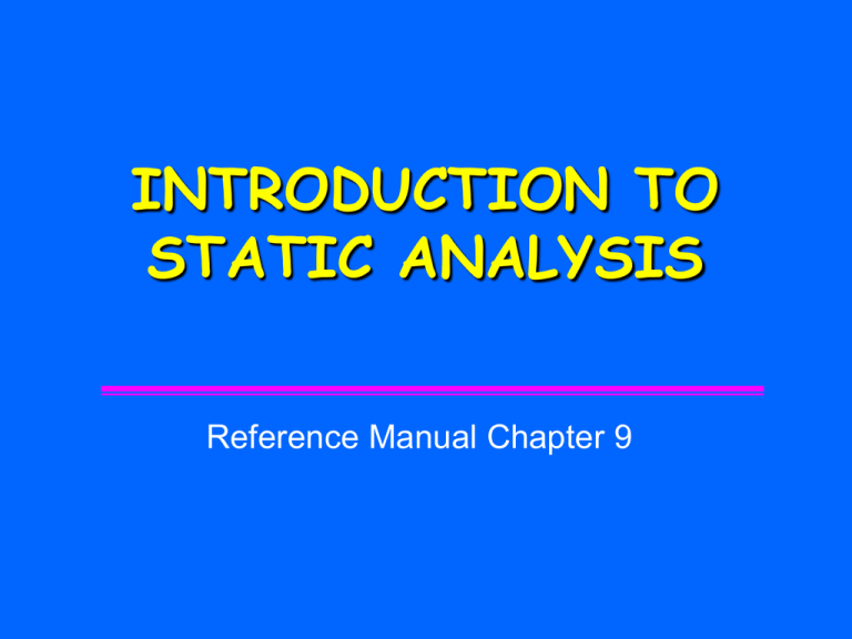 CHAPTER 9 STATIC ANALYSIS