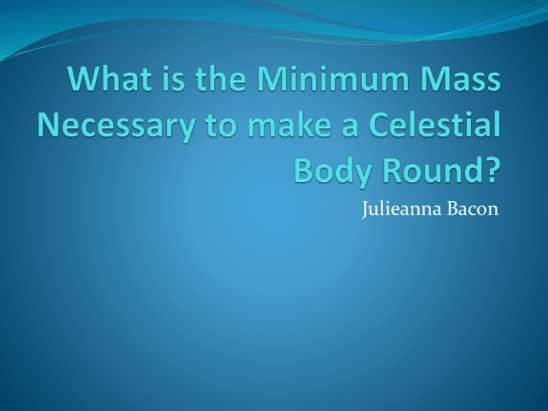 What Is The Minimum Mass Necessary To Make A Celestial What Is The Minimum Mass Necessary To Make A Celestial