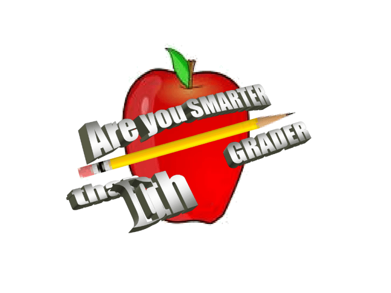 Are you Smarter than a 10th Grader Version 1