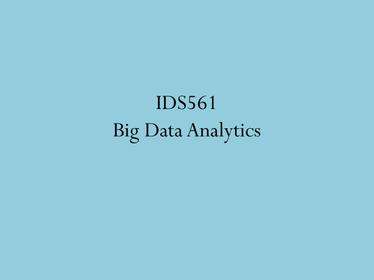 IDS594 Special Topics In Big Data Analytics