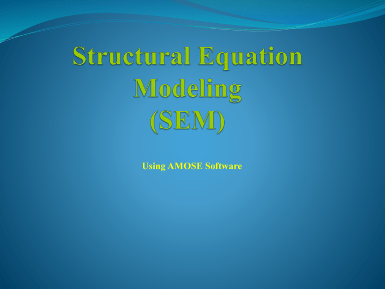 Structural Equation Modeling SEM 