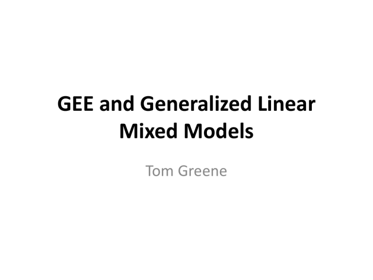GEE And Generalized Linear Mixed Models