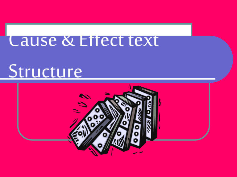 Cause Effect Text Structure