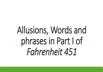 Fahrenheit 451: Allusions & Literary Analysis