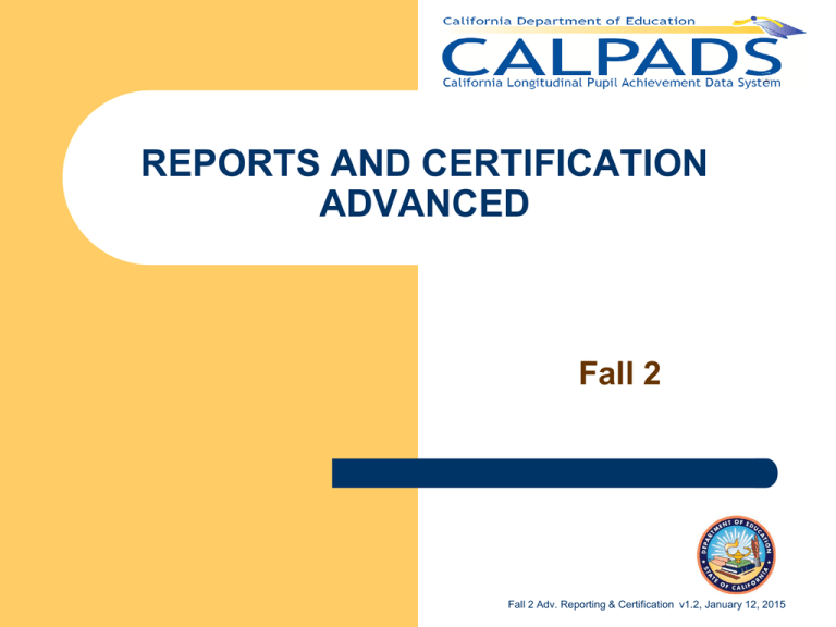 Calpads Fall 2 Adv Reporting Certification