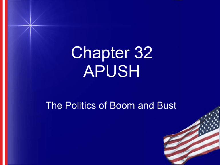 Chapter 32 APUSH Chapter 32 APUSH