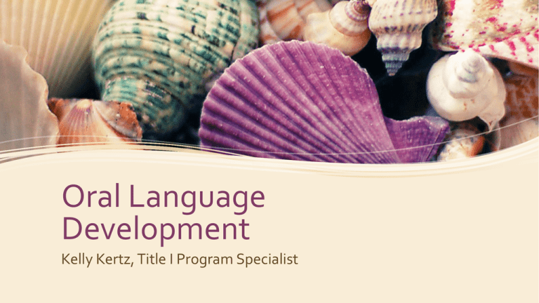 Oral Language Development