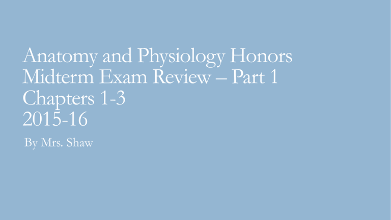Anatomy And Physiology Honors Midterm Exam Review 2015 16