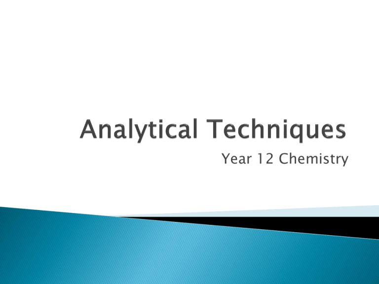 Analytical Techniques Analytical Techniques