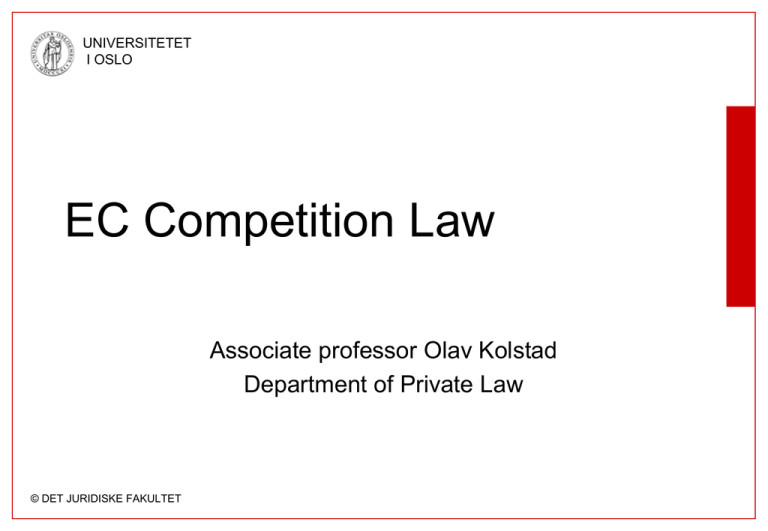 EC Competition Law Universitetet I Oslo EC Competition Law Universitetet I Oslo