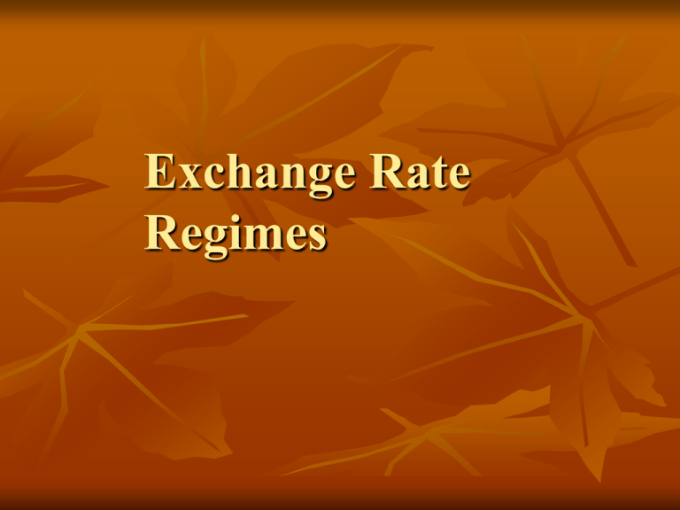 Exchange Rate Regimes