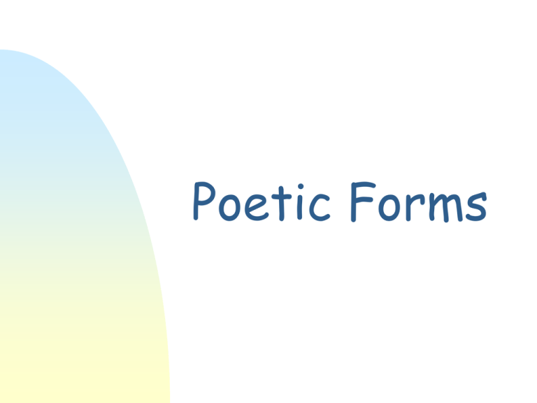 Poetic Forms PPT Poetic Forms PPT