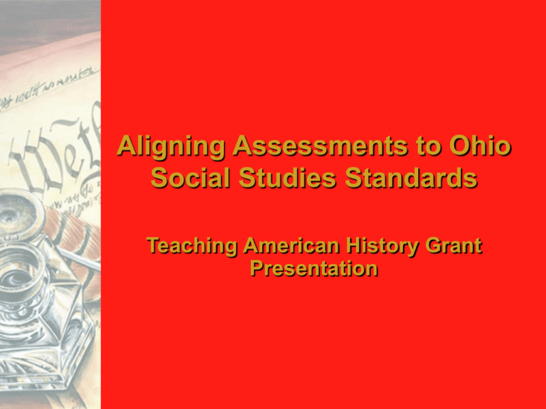 Aligning Assessments To Ohio Social Studies Standards