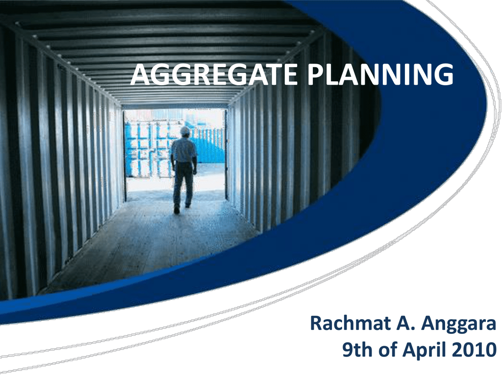 Aggregate Planning Example Aggregate Planning Example