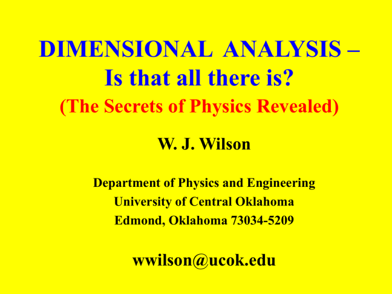 DIMENSIONAL ANALYSIS Is That All There Is 