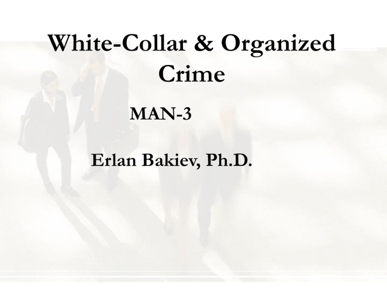 Chapter 14 WHITE COLLAR AND ORGANIZED CRIME