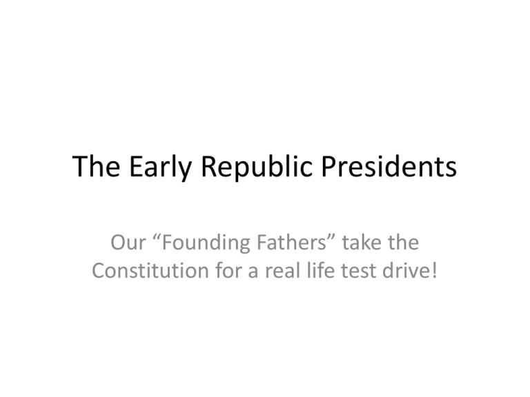 Early Republic Presidents