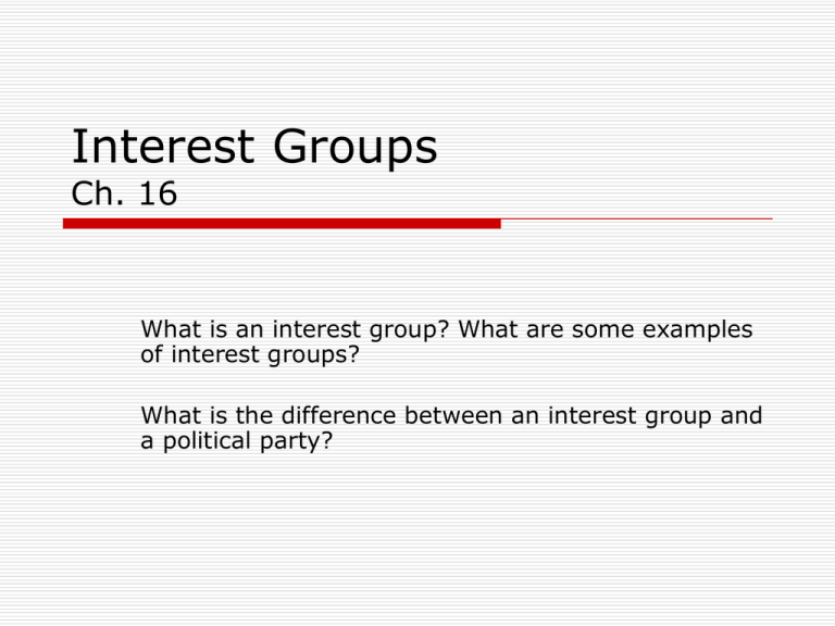 Interest Group Interest Group