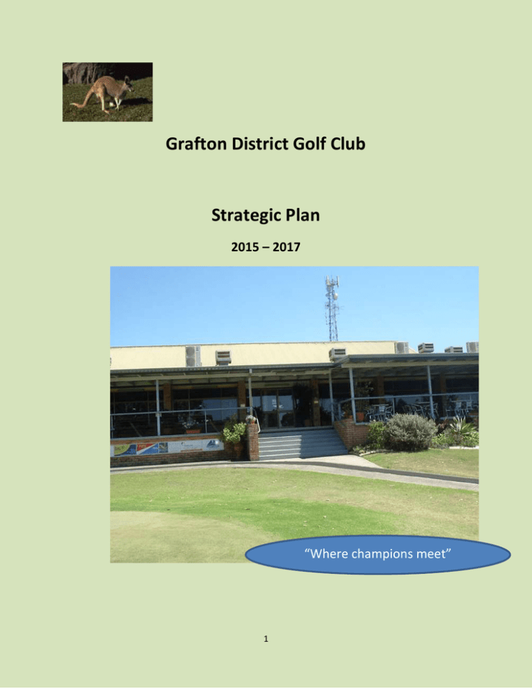 Grafton District Golf Club Strategic Plan 2015 – 2017