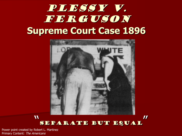 Plessy V Ferguson Supreme Court Case 1896