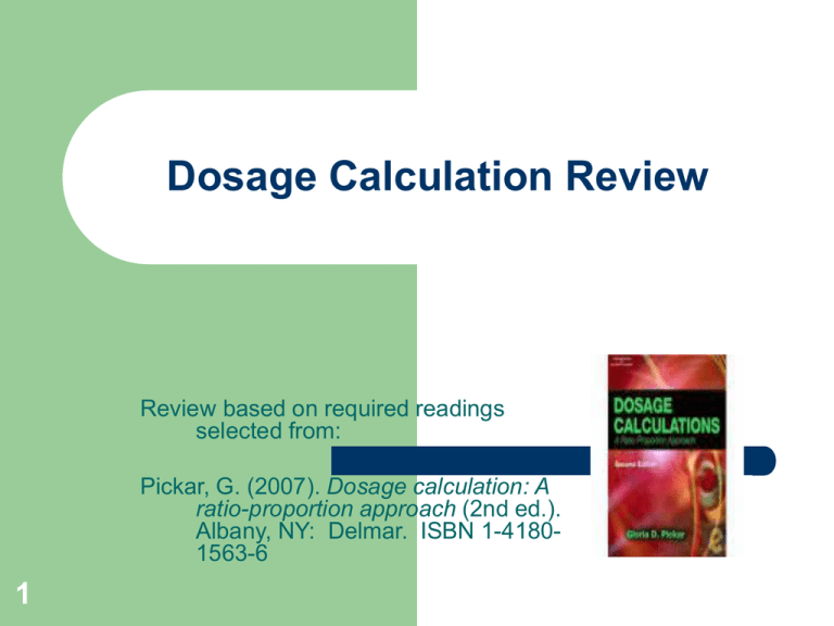 Dosage Calculation Review Dosage Calculation Review