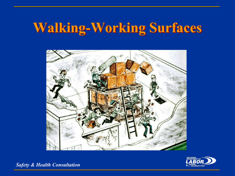 Walking Working Surfaces