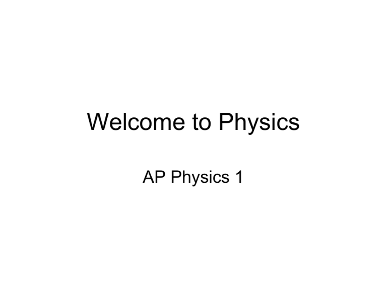 File Welcome To Ap Physics 1 File Welcome To Ap Physics 1