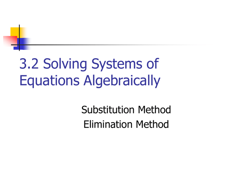 3 2 Solving Systems Of Equations Algebraically