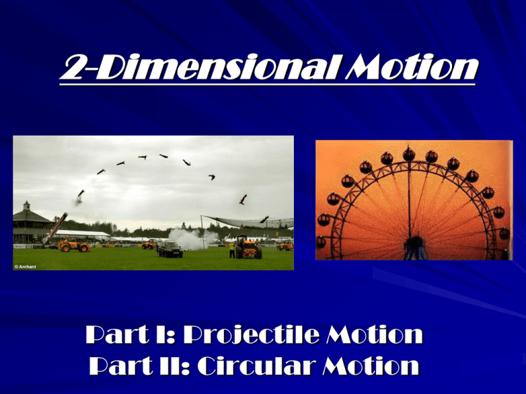 2 Dimensional Motion
