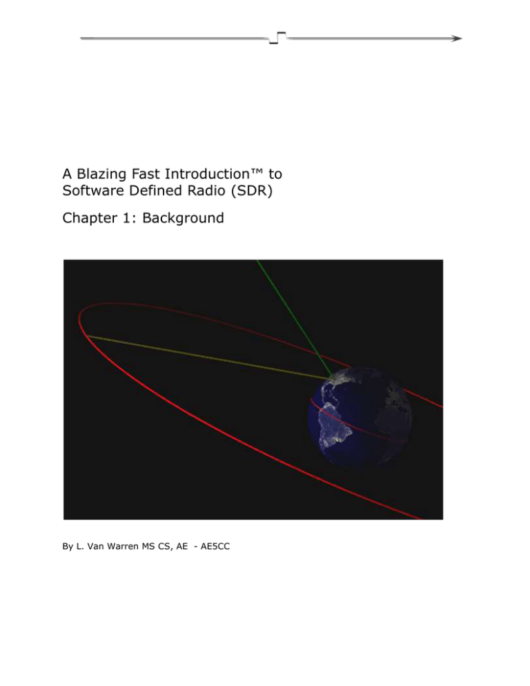 A Blazing Fast Introduction to Software Defined Radio (SDR)