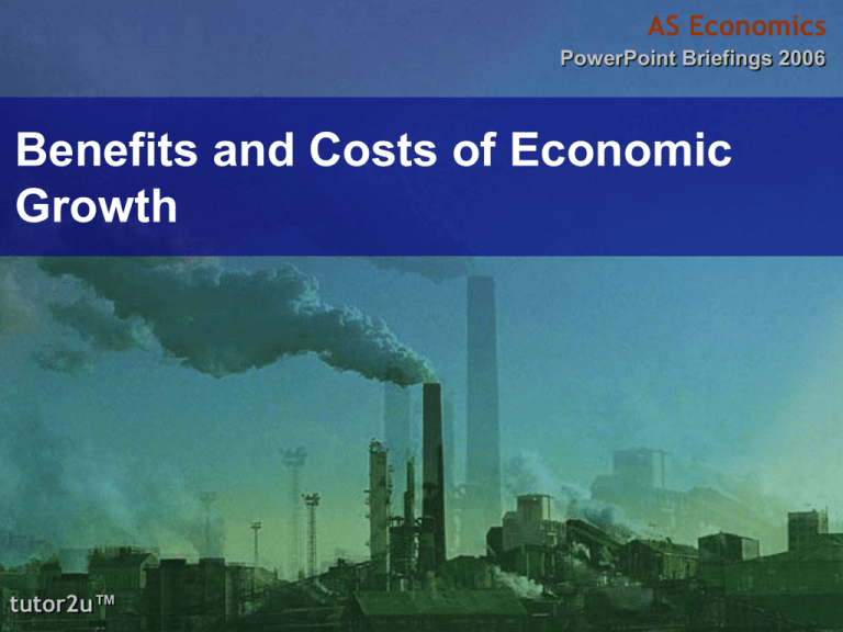 Costs And Benefits Of Economic Growth Costs And Benefits Of Economic Growth