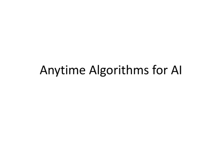 Anytime Algorithms For Ai