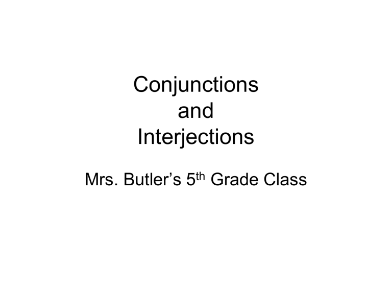 Conjunctions Effingham County Schools Conjunctions Effingham County Schools