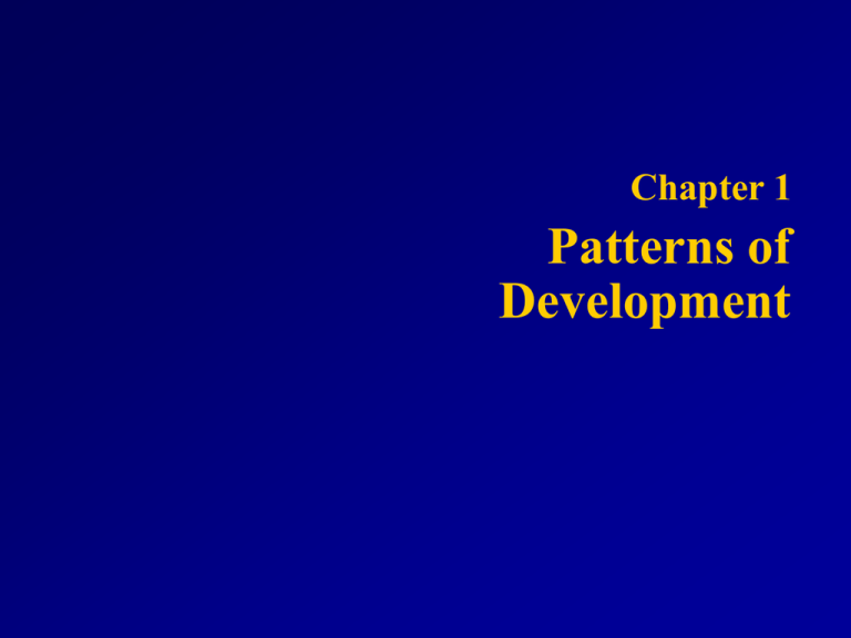 Chapter 1 Patterns of Development