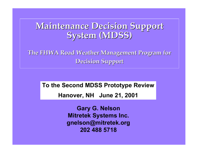 Maintenance Decision Support System (MDSS) Maintenance Decision Support System (MDSS)
