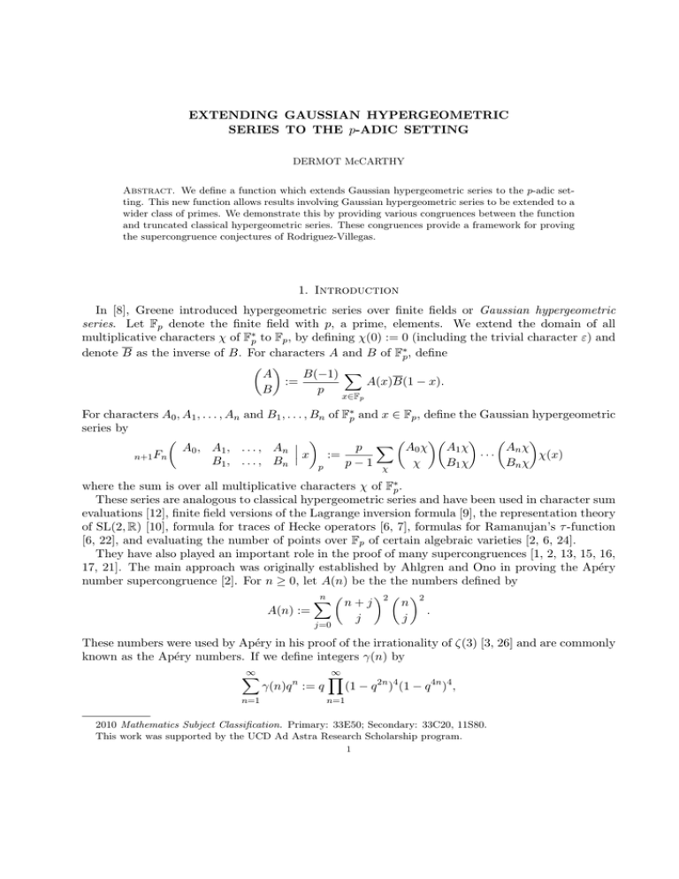 EXTENDING GAUSSIAN HYPERGEOMETRIC SERIES TO THE p-ADIC SETTING