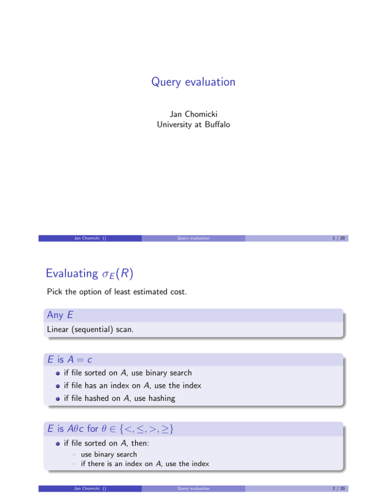 Query Evaluation Evaluating R Any E