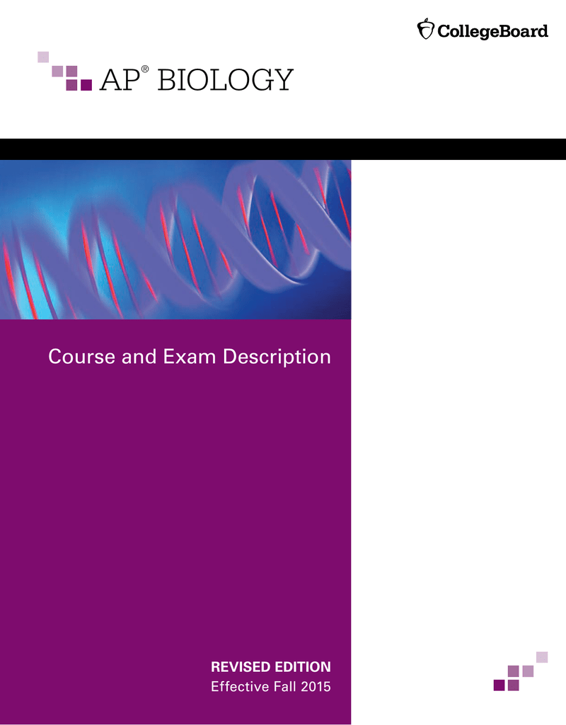 AP BIOLOGY Course And Exam Description Revised Edition