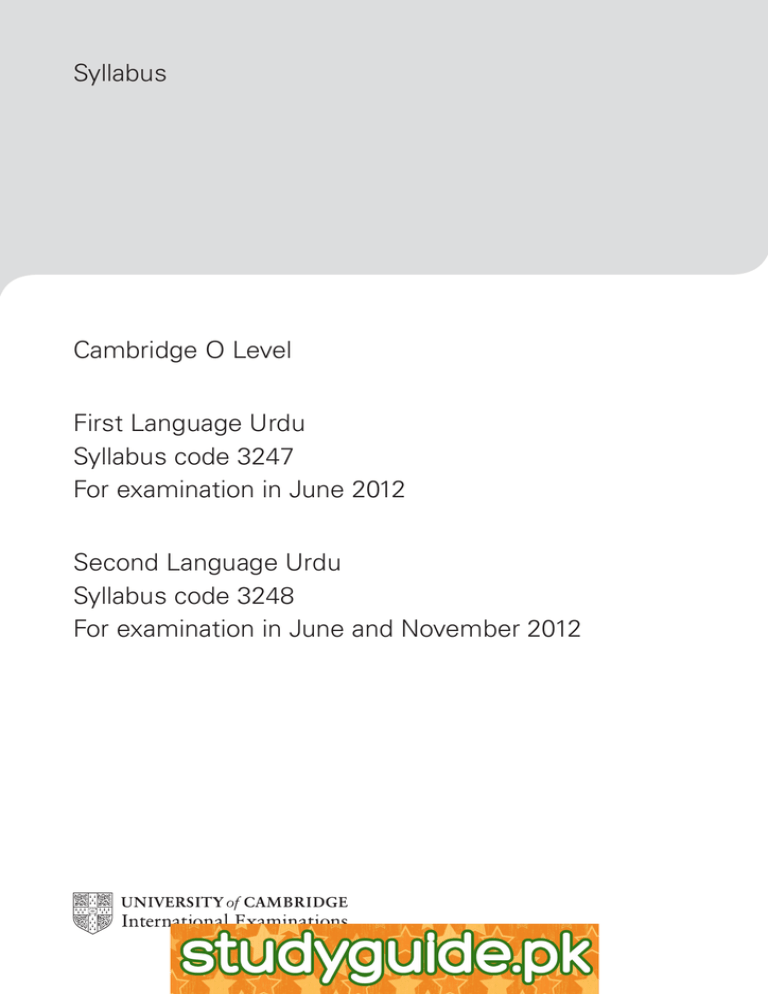 Syllabus Cambridge O Level First Language Urdu Syllabus Code 3247 Syllabus Cambridge O Level First Language Urdu Syllabus Code 3247