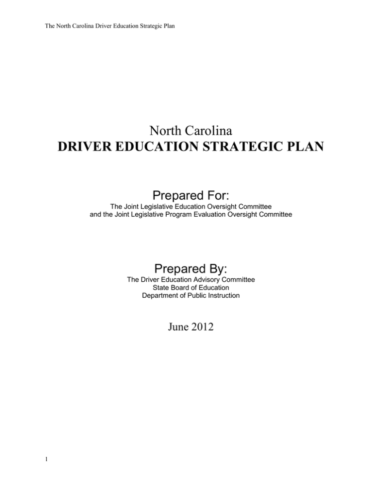 North Carolina DRIVER EDUCATION STRATEGIC PLAN Prepared For: