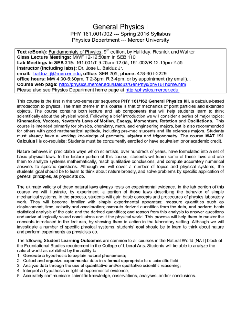General Physics I PHY 161.001/002 --- Spring 2016 Syllabus General Physics I PHY 161.001/002 --- Spring 2016 Syllabus