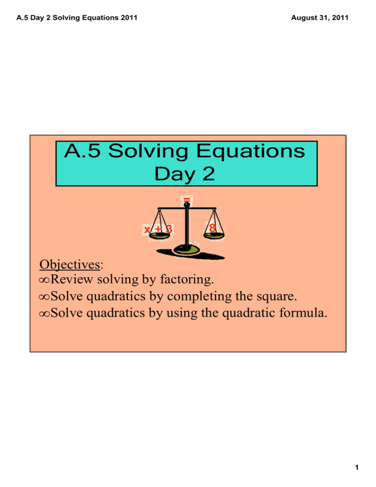 A 5 Solving Equations Day 2 A 5 Solving Equations Day 2