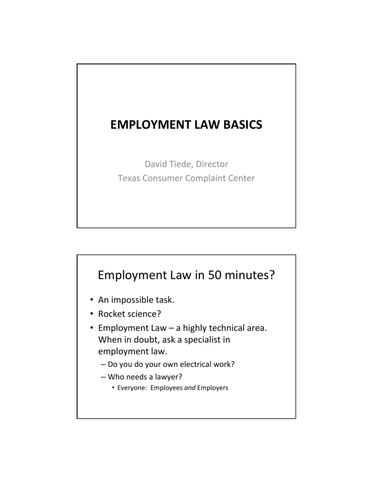 EMPLOYMENT LAW BASICS Employment Law In 50 Minutes EMPLOYMENT LAW BASICS Employment Law In 50 Minutes