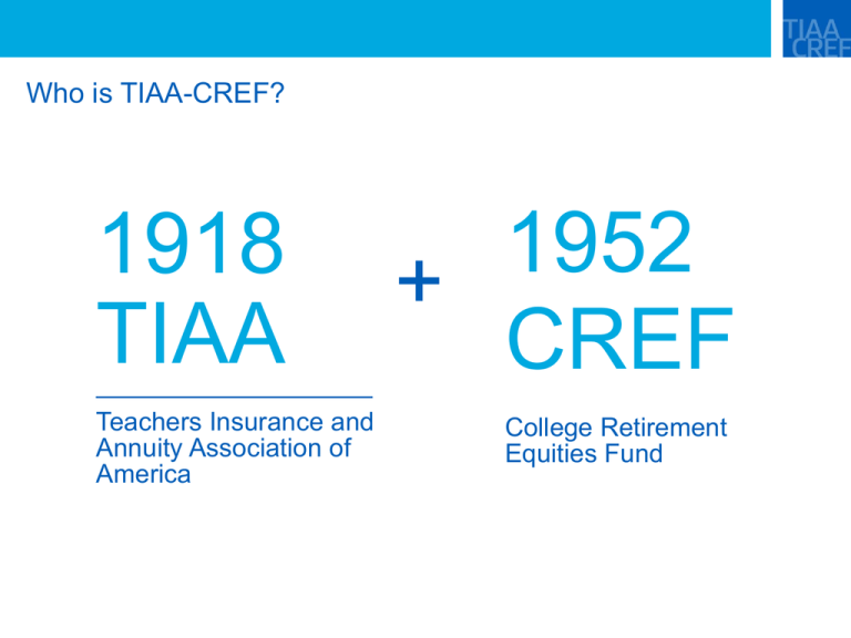 1952 1918 TIAA CREF