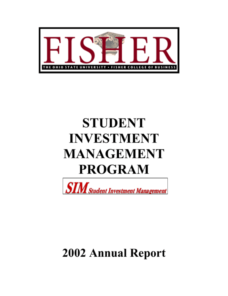 STUDENT INVESTMENT MANAGEMENT PROGRAM STUDENT INVESTMENT MANAGEMENT PROGRAM