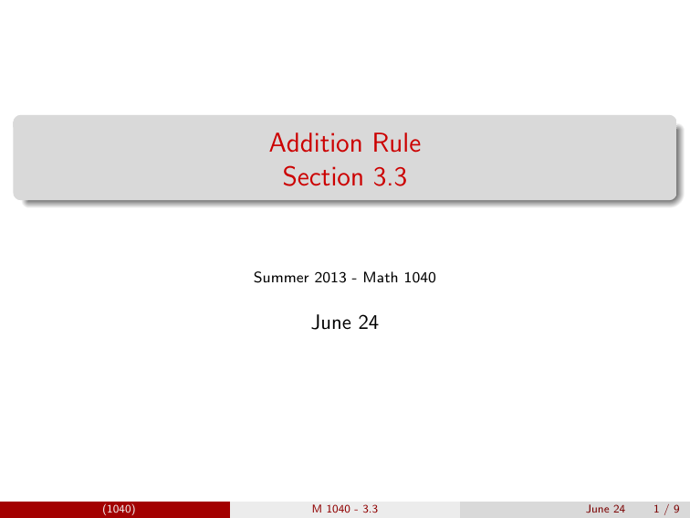 Addition Rule Section 3 3 June 24 Summer 2013 Math 1040