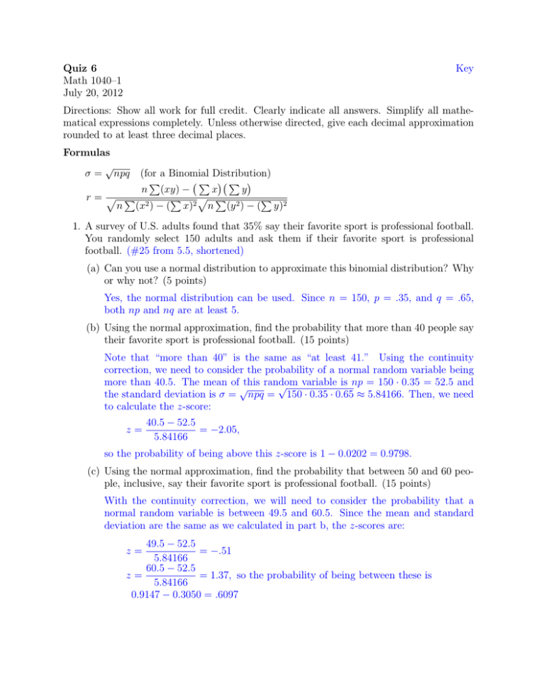 Quiz 6 Math 1040 1 July 20 2012