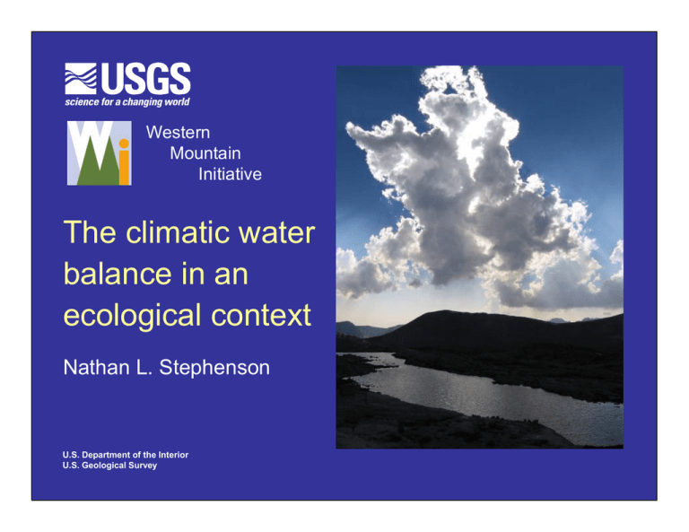 The Climatic Water Balance In An Ecological Context Nathan L Stephenson